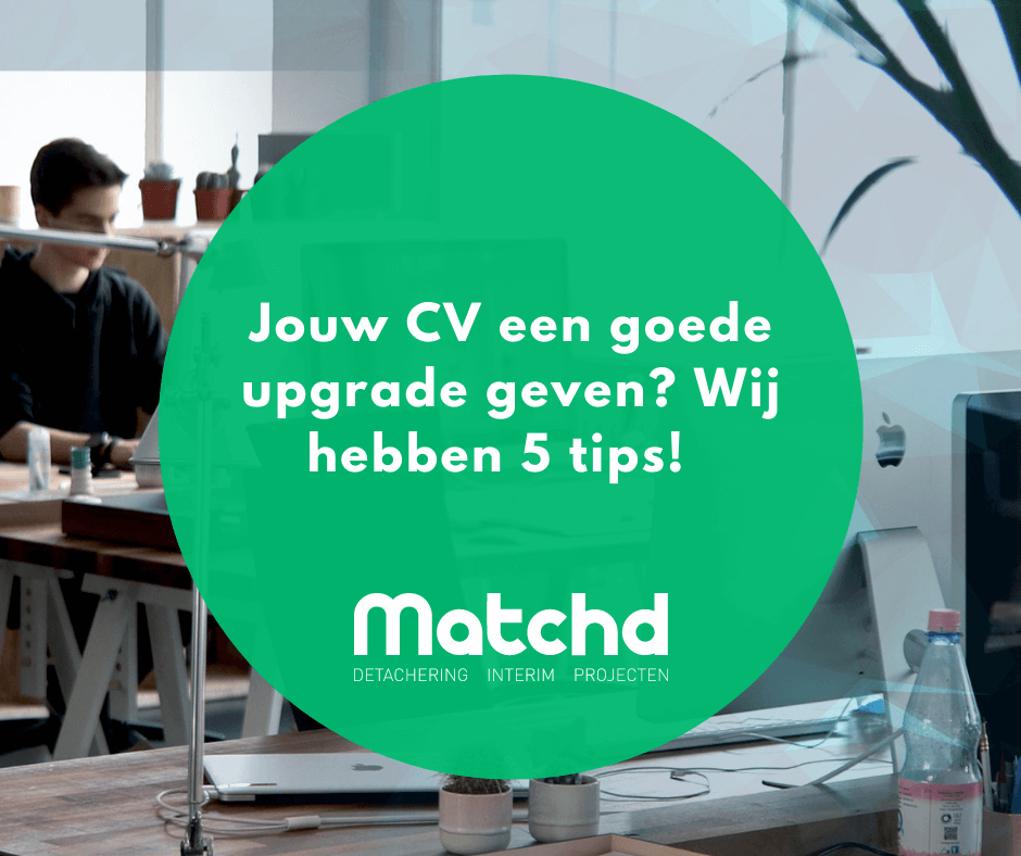 CV upgraden in 5 stappen - Matchd